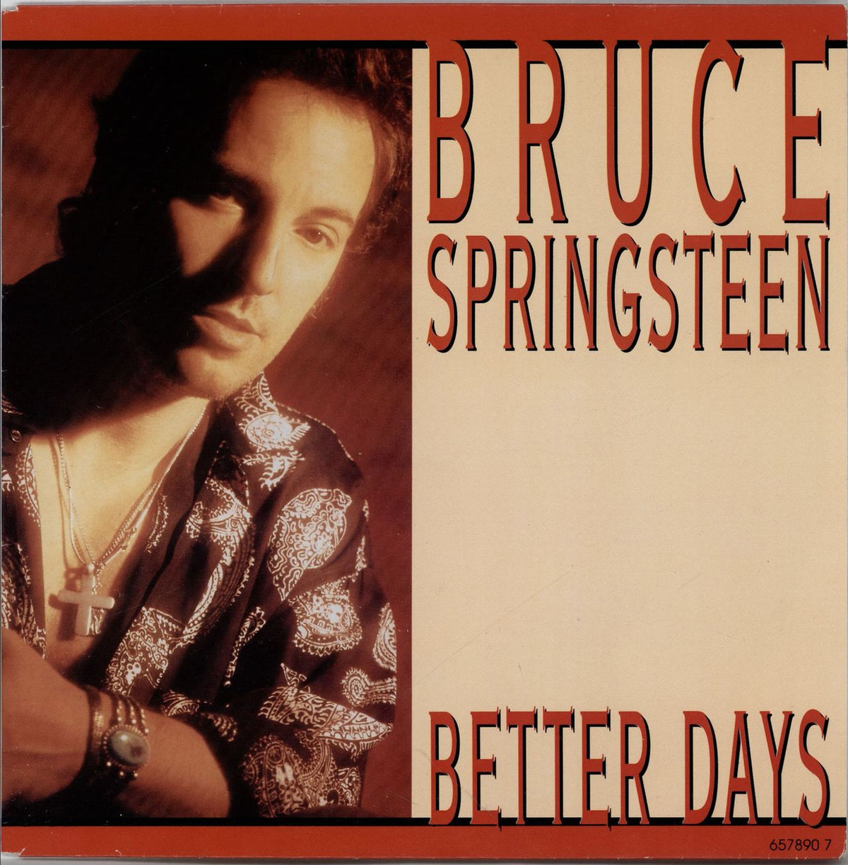Bruce Springsteen Better Days - Solid Dutch 7" vinyl — RareVinyl.com