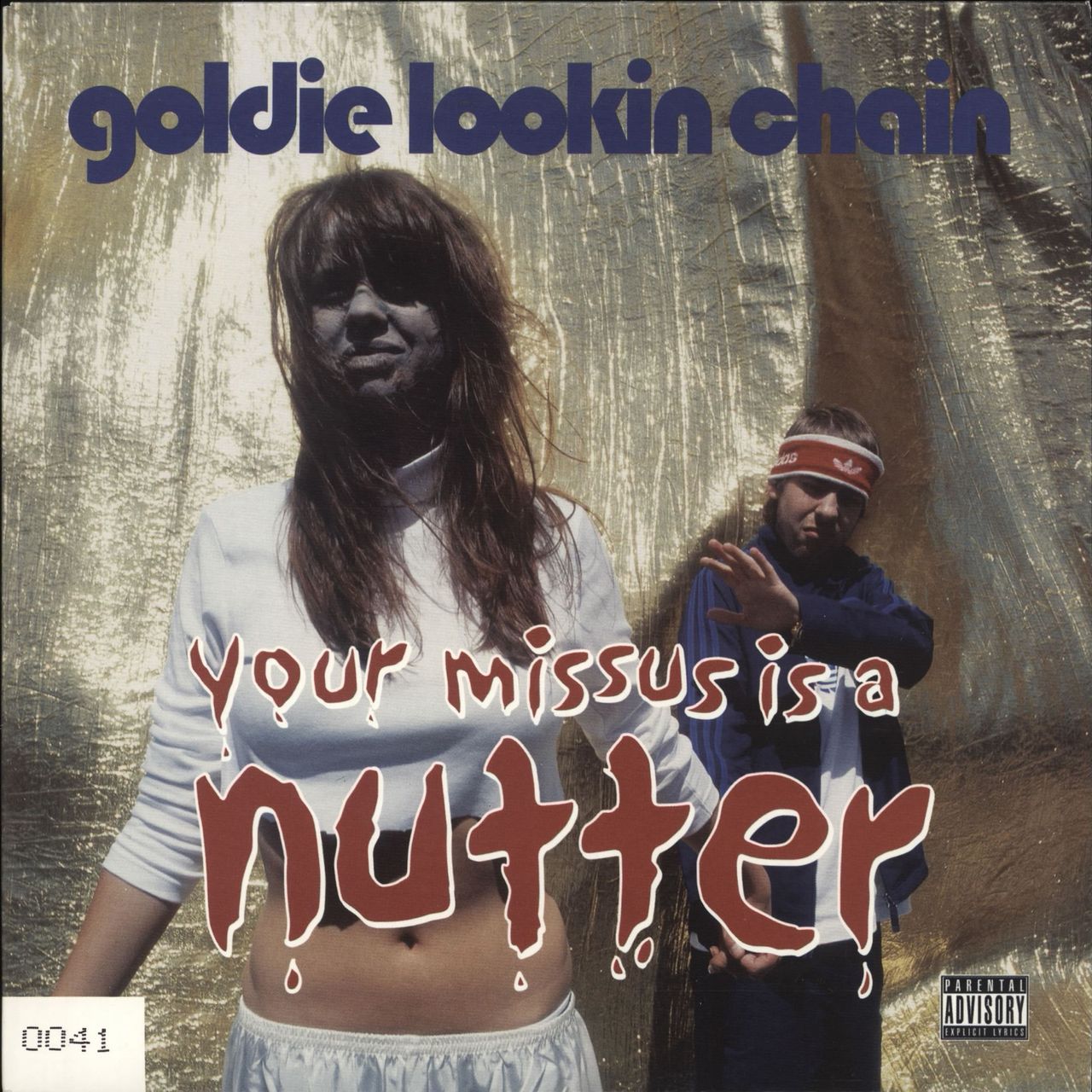 Goldie Lookin' Chain Your Missus Is A Nutter UK 7" vinyl — RareVinyl.com