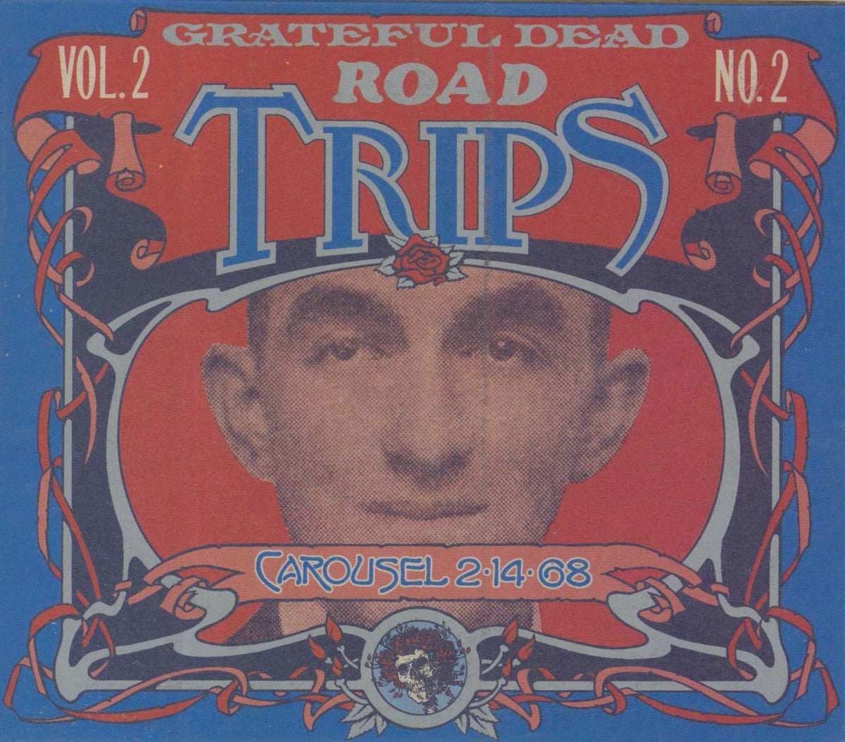 Grateful Dead Road Trips: Vol. 2, No. 2: Carousel 2-14-68 + Bonus CD U — RareVinyl.com