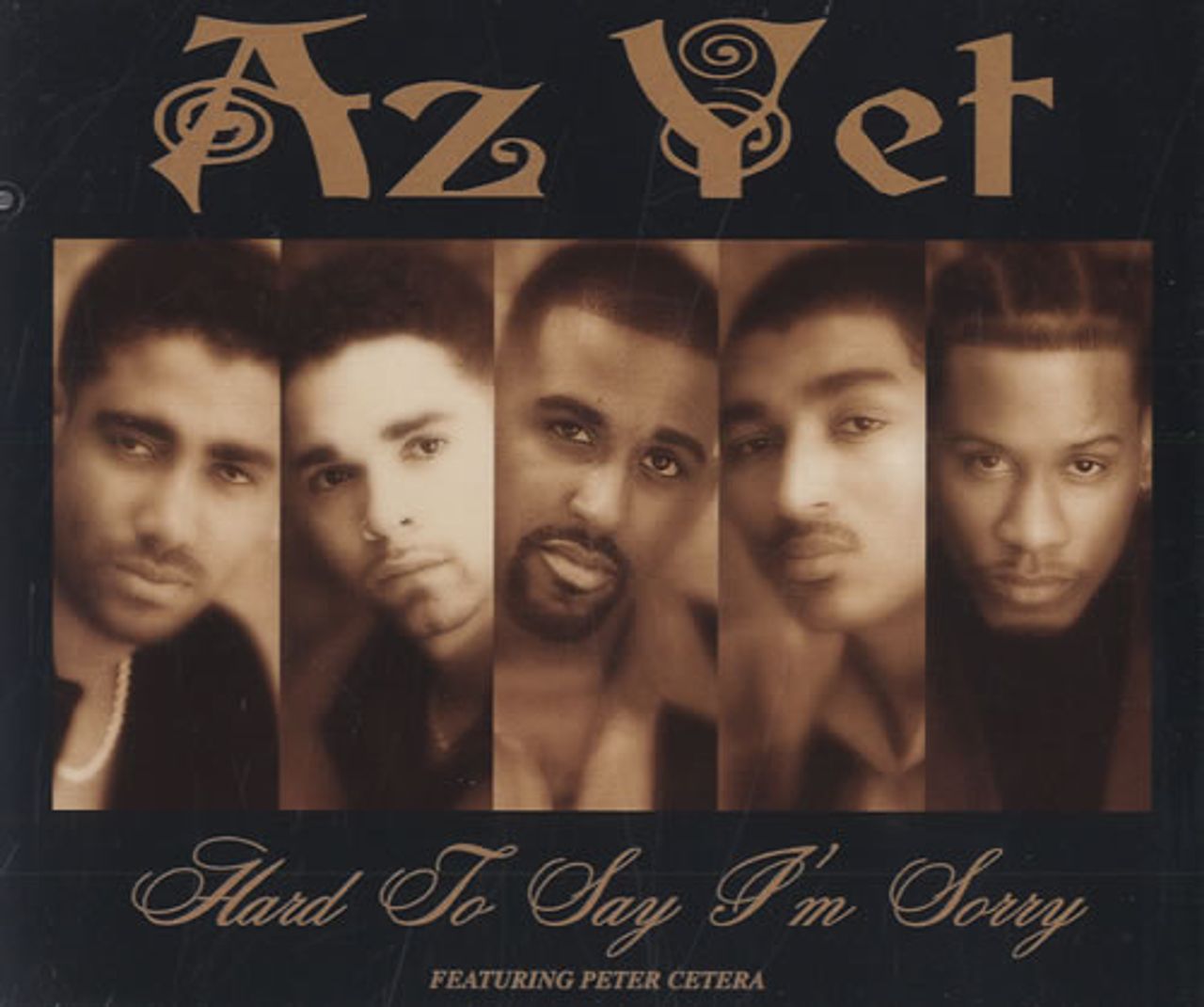 Az Yet Hard To Say I'm Sorry UK CD single — RareVinyl.com