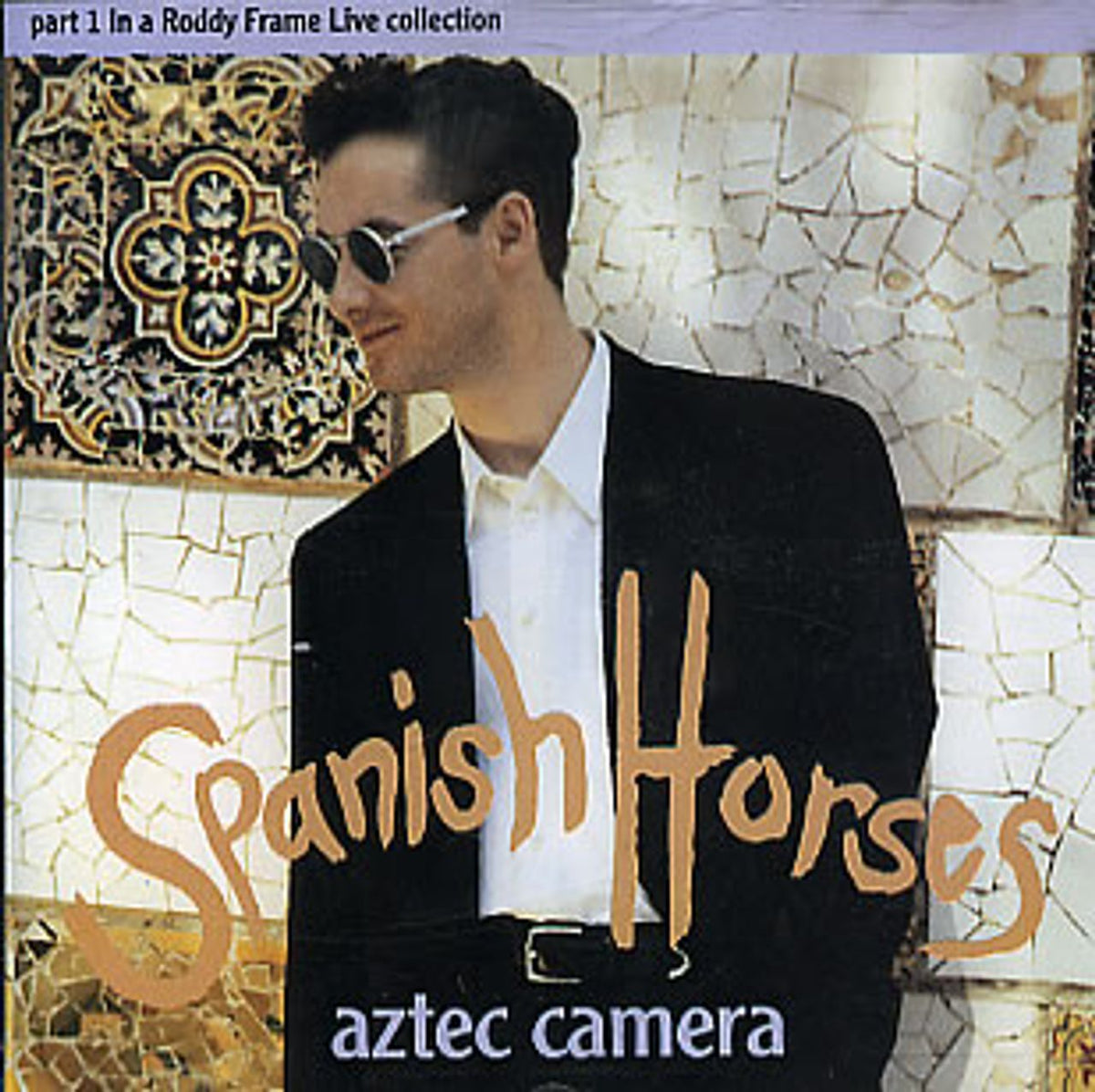 Aztec Camera Spanish Horses - Part 1 UK CD single — RareVinyl.com