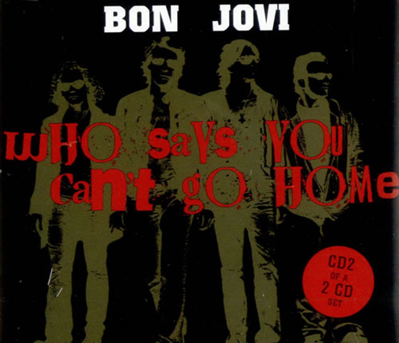 Bon Jovi Who Says You Can't Go Home UK 2-CD single set — RareVinyl.com
