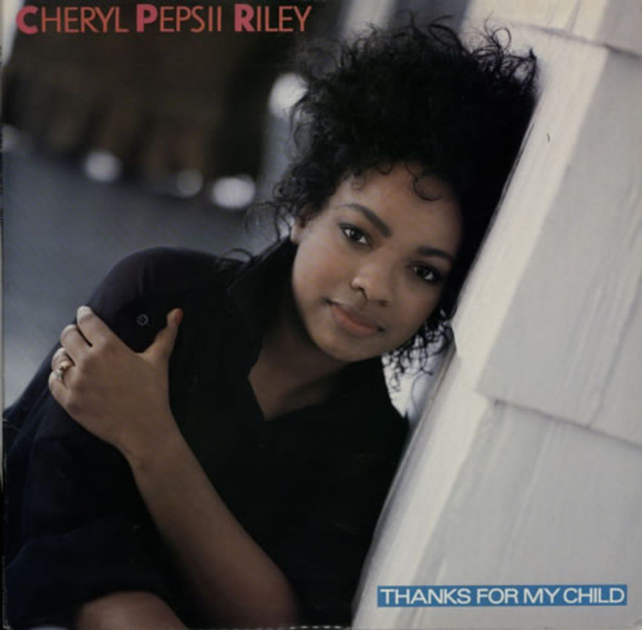 Cheryl Pepsii Riley Thanks For My Child US 12" vinyl — RareVinyl.com