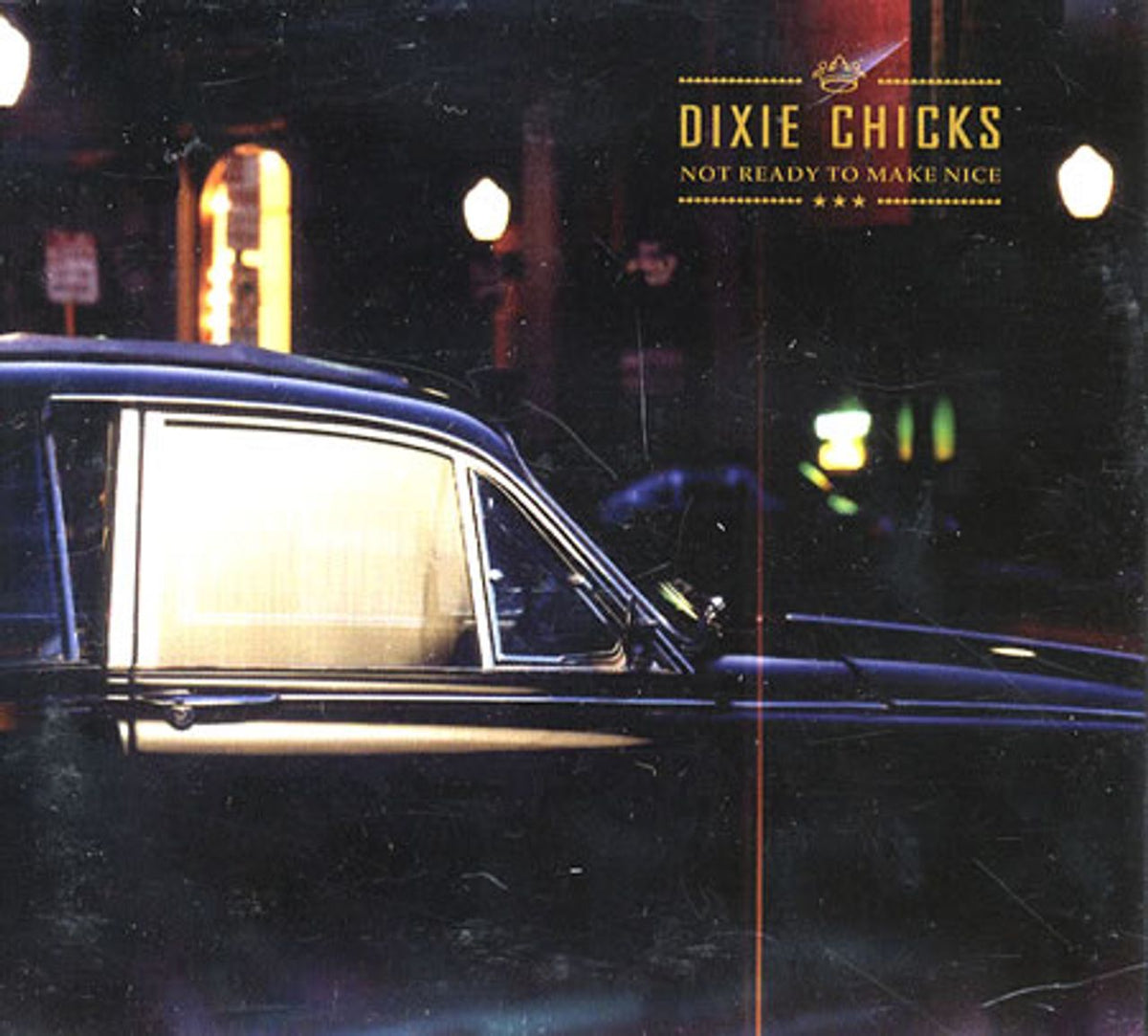 Dixie Chicks Not Ready To Make Nice US Promo CD-R acetate — RareVinyl.com